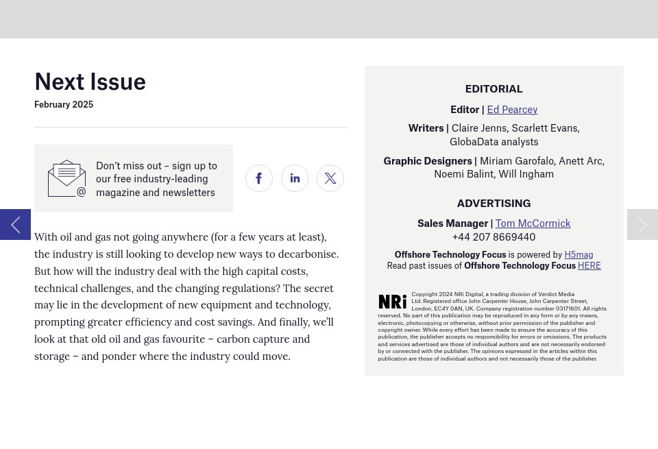 Next issue - Offshore Technology Focus | Issue 98 | December 2024 Next issue - Offshore Technology Focus | Issue 98 | December 2024